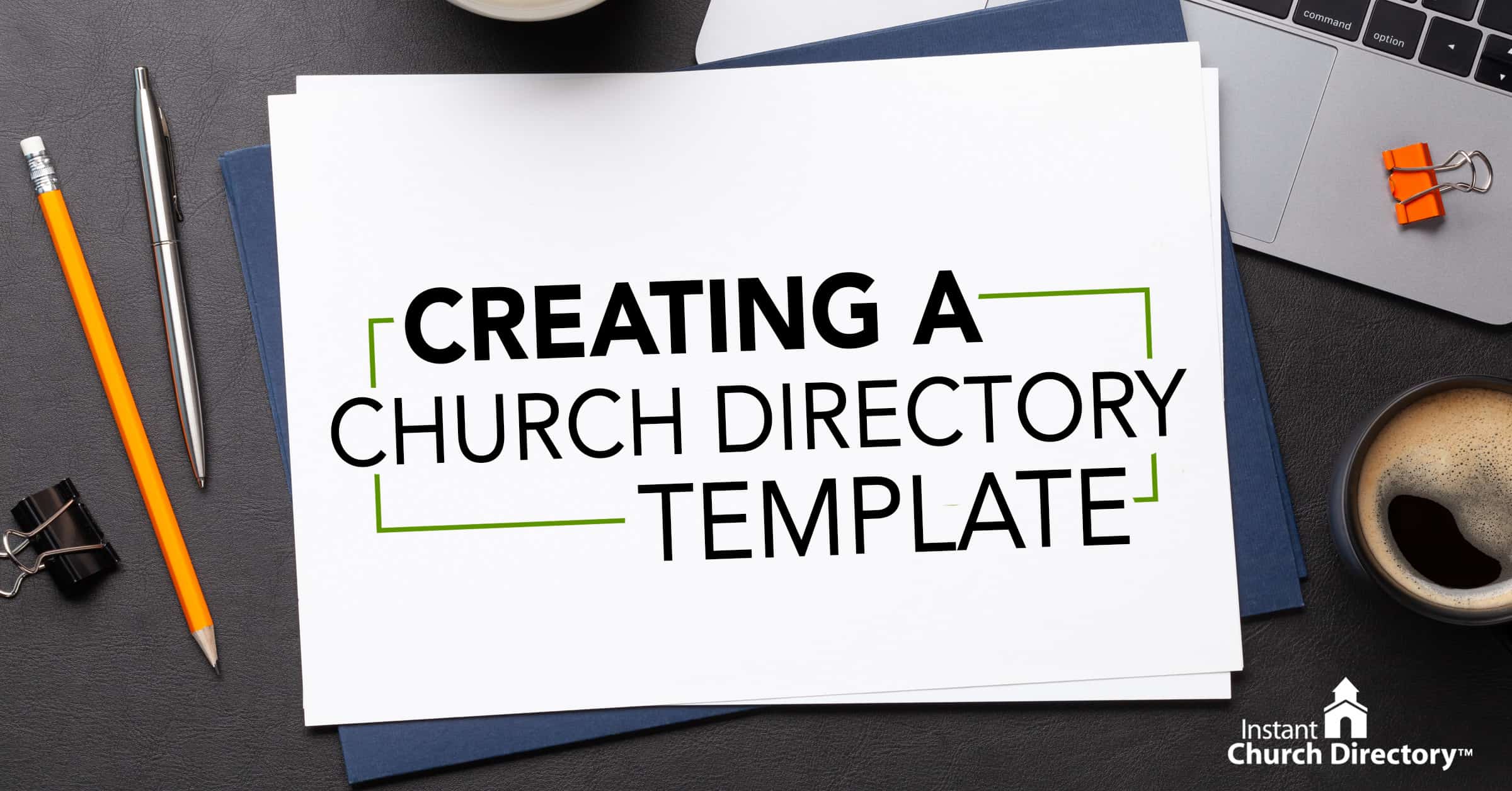 Creating a Church Directory Template | Instant Church Directory Blog